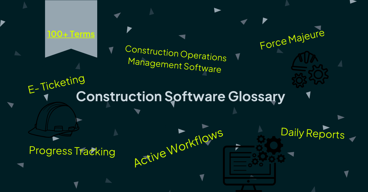 Glossary of Top Construction Software Terms Glossary of Top Construction Software Terms